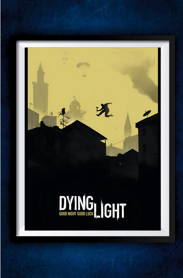 Dying Light Poster #1 || Games Poster – GeekyGallery