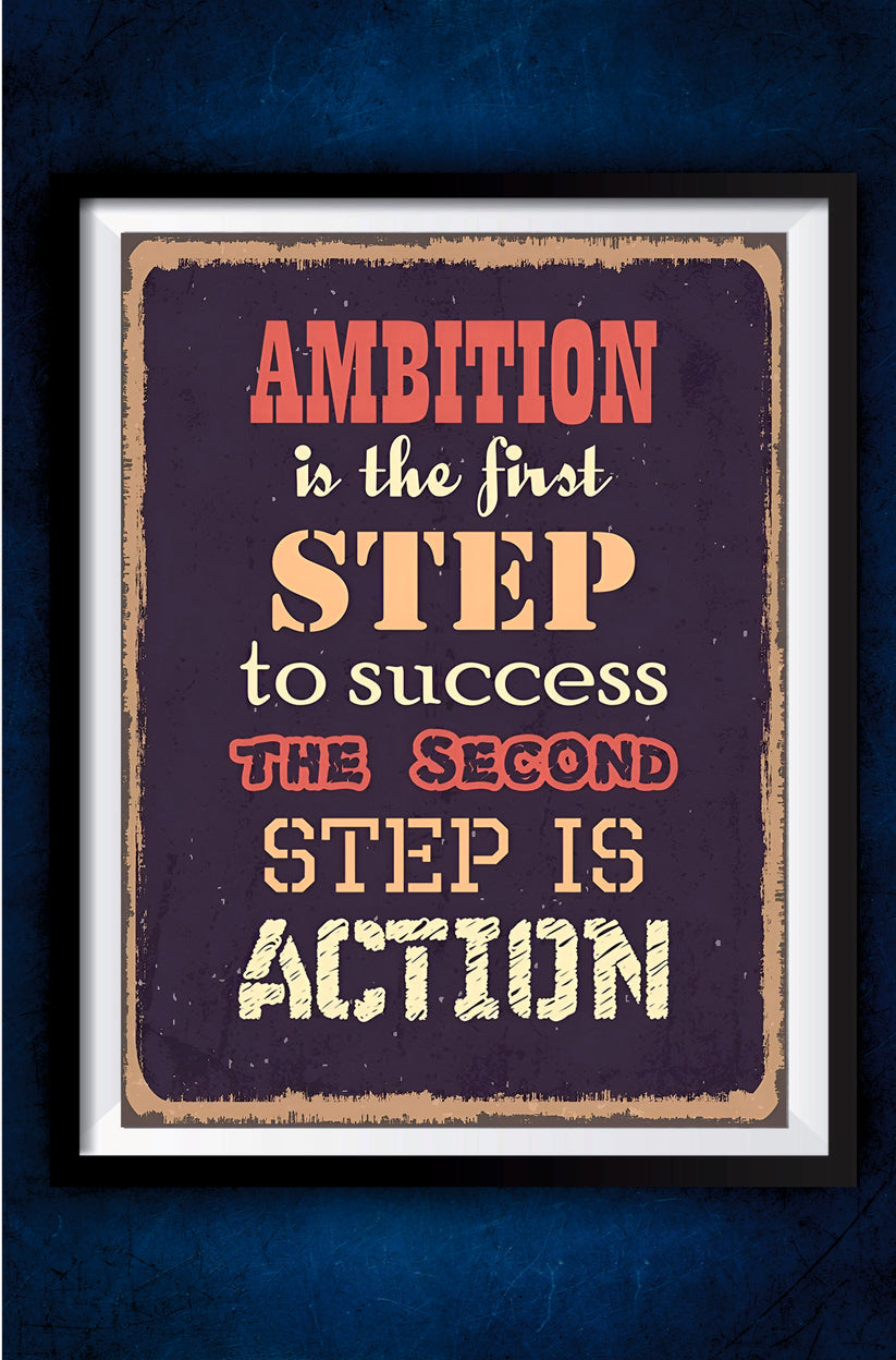 Ambition is the first Step Motivation Poster || Motivation – GeekyGallery