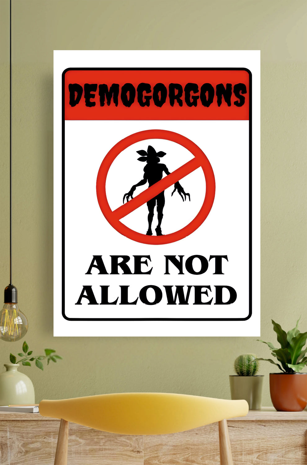 Demogorgon not allowed || Stranger Things Posters – GeekyGallery